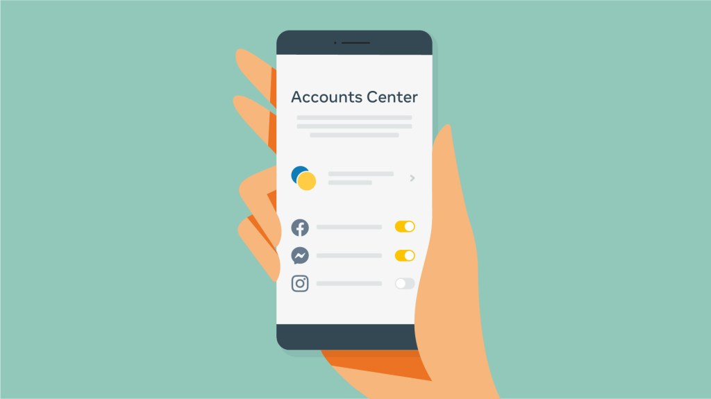 Accounts Center: An Easier Way to Manage Features That Work Across Our ...